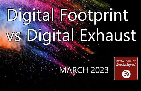 Digital Footprints Versus Digital Exhaust – FNMedia Ltd Co